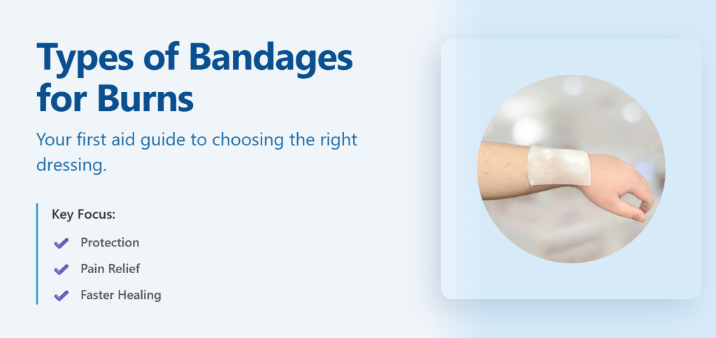 Types of Bandages for Burns: First Aid Options